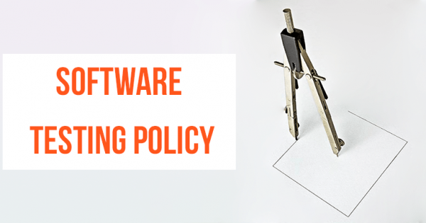 Basics of Software Testing Policy - QATestLab Blog
