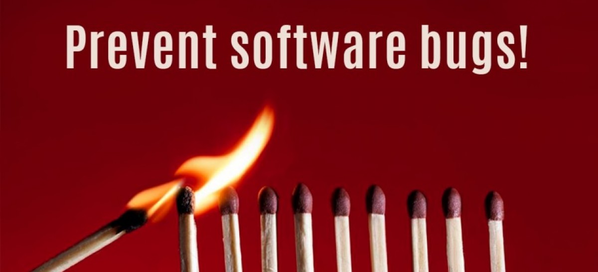 How To Prevent Software Bugs Qatestlab Blog